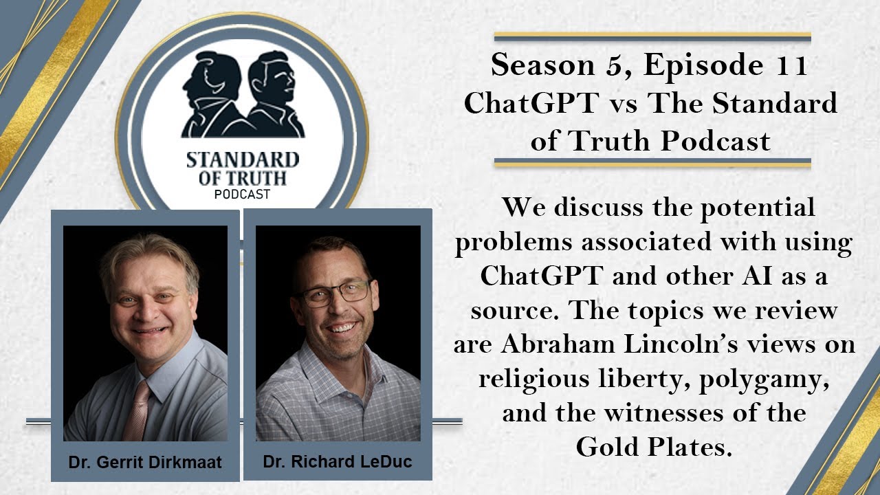 Season 5, Episode 11 - ChatGPT vs The Standard of Truth Podcast - YouTube