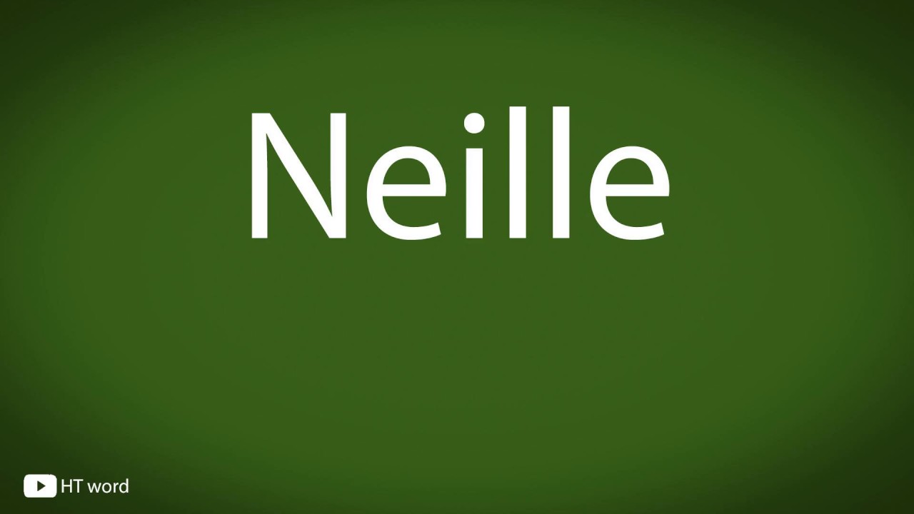 How to pronounce Neille - YouTube