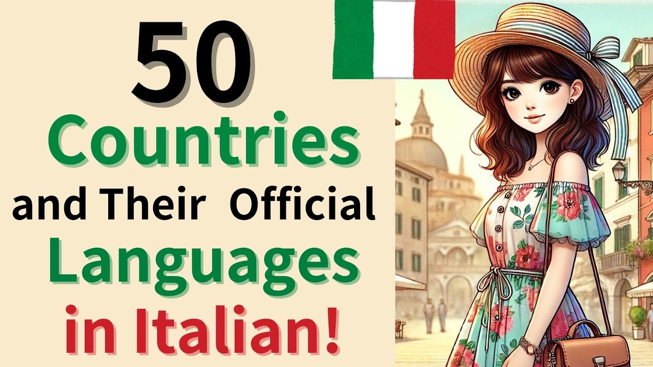 50 Countries and Their Official Languages in Italian!【Learn Italian ...