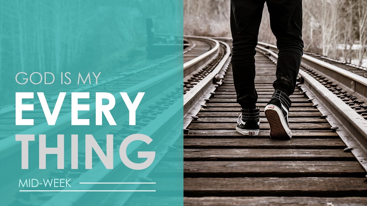 God Is My Everything - November 16, 2016 (Mid-Week) - YouTube