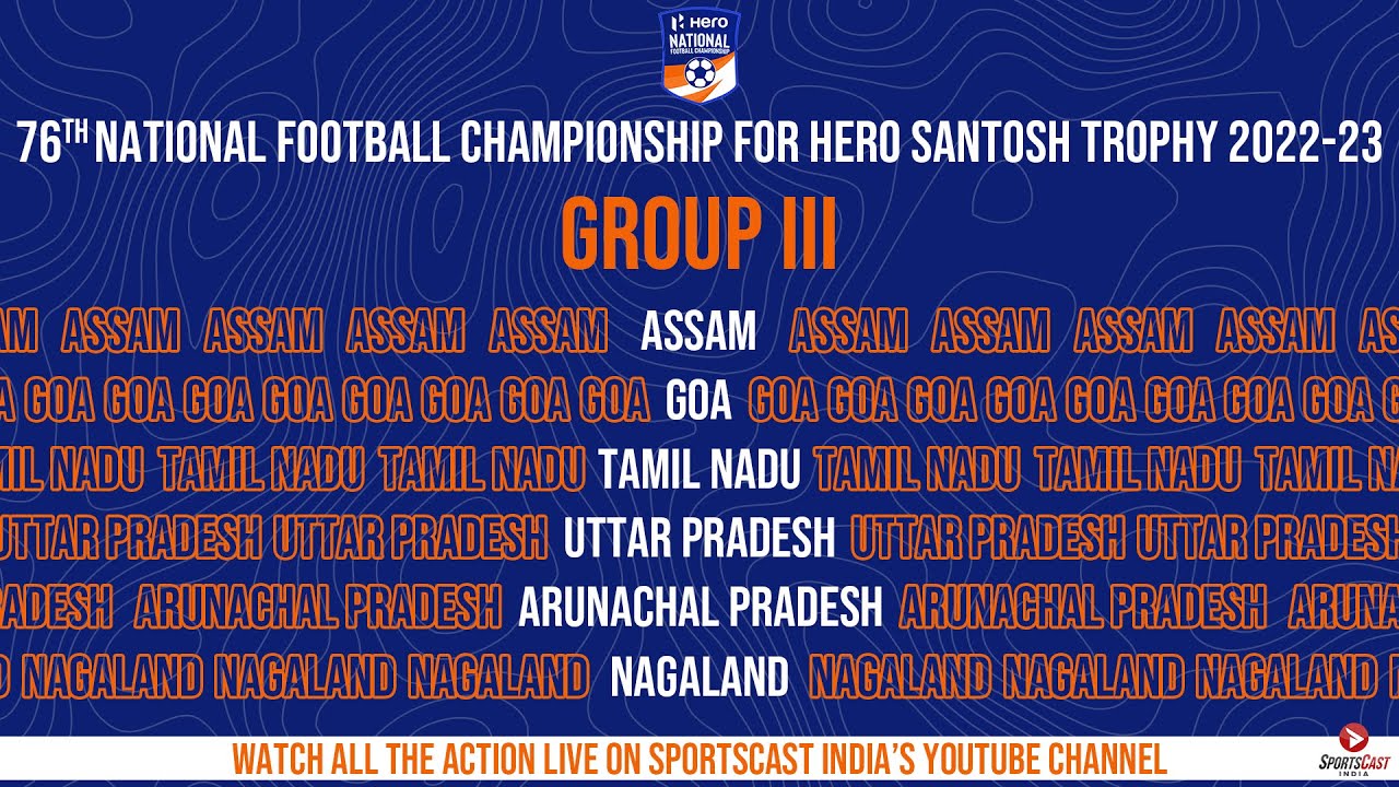 HERO SANTOSH TROPHY 2022-23 | GROUP III | ASSAM VS ARUNACHAL PRADESH ...