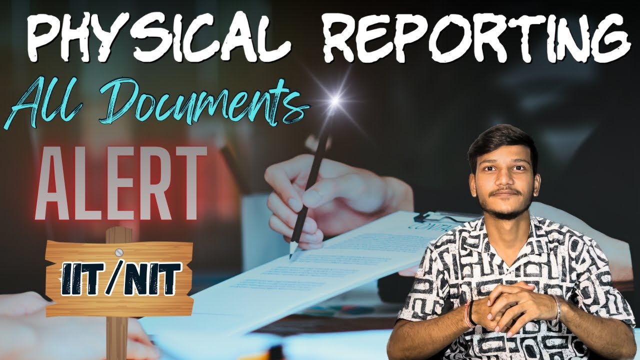 Physical reporting documents in nits and iits | documents verification ...