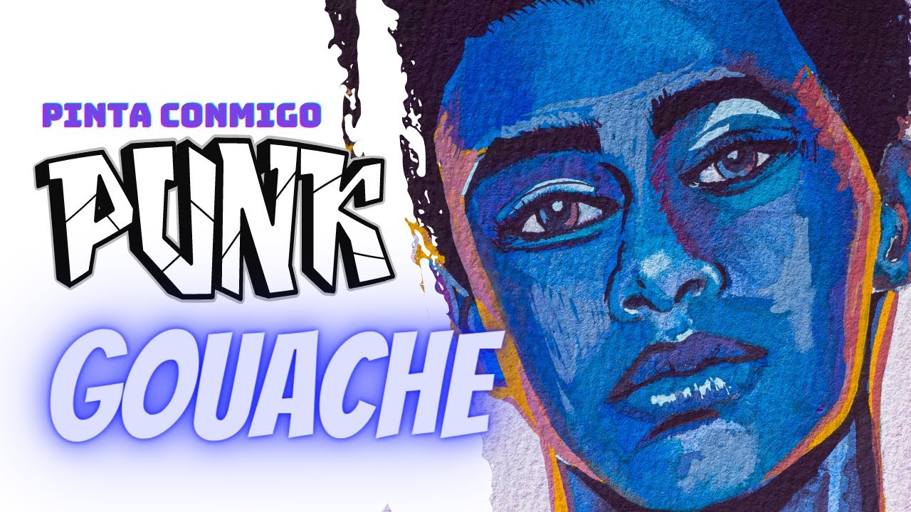 Pinta conmigo - Retrato Punk con Gouache - YouTube