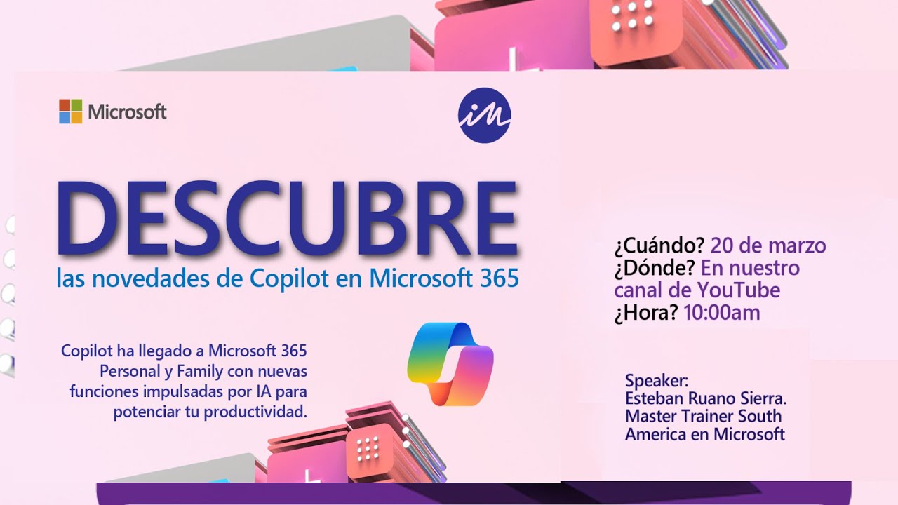 Descubre las novedades de Copilot en Microsoft 365 | Webinar Exclusivo ...