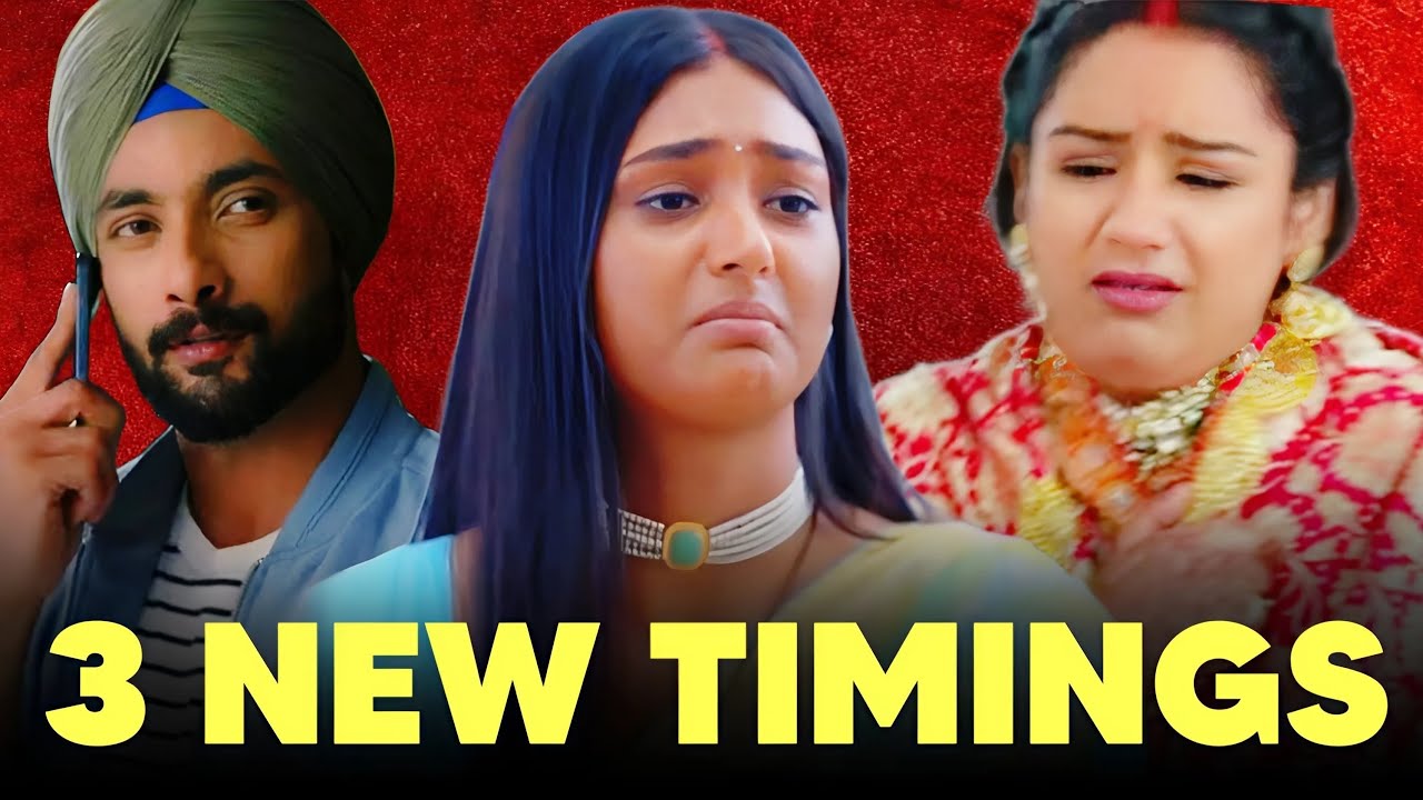 TIME SLOT CHANGE of Ishq Ka Rab Rakha, Do Dooni Pyaar, Dil Ko Tumse ...