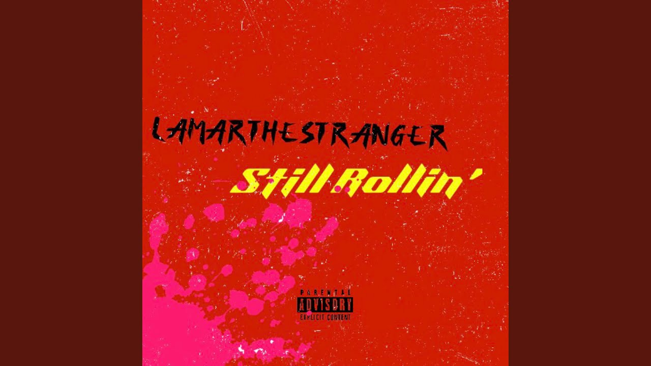 Still Rollin’ - YouTube