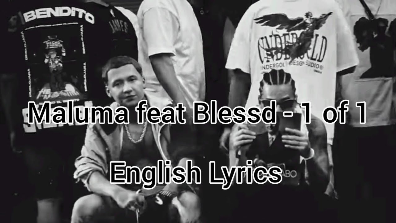 Maluma feat Blessd - 1 of 1 ( English Lyrics) - YouTube