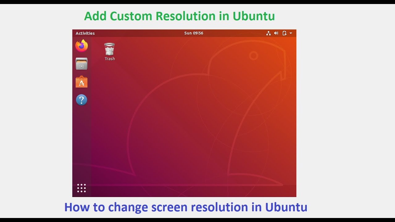 Add custom resolution in ubuntu VM | Change ubuntu virtual machine ...