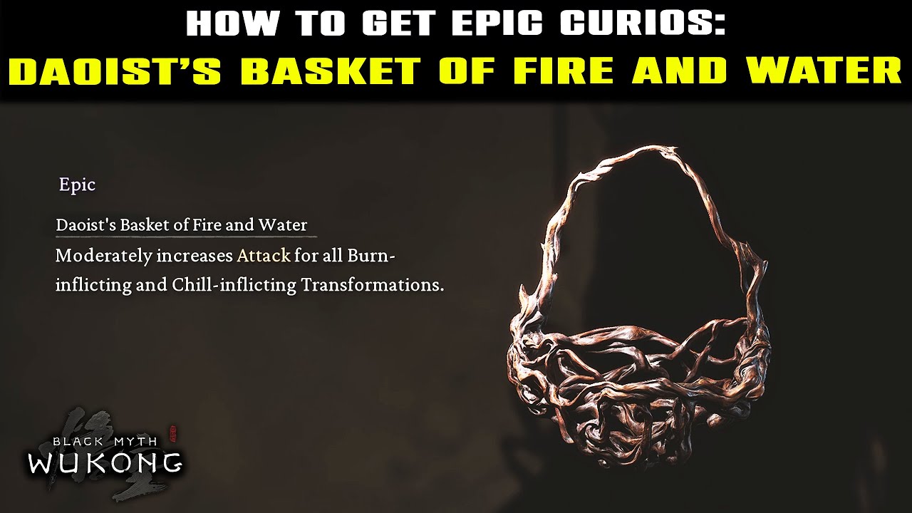 EPIC CURIOS: Daoist’s Basket of Fire and Water Curios Location Guide ...