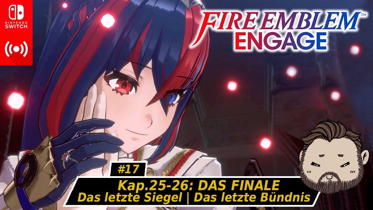 FIRE EMBLEM ENGAGE ★ FINALE Kap. 25-26: Das letzte Siegel | Das letzte ...