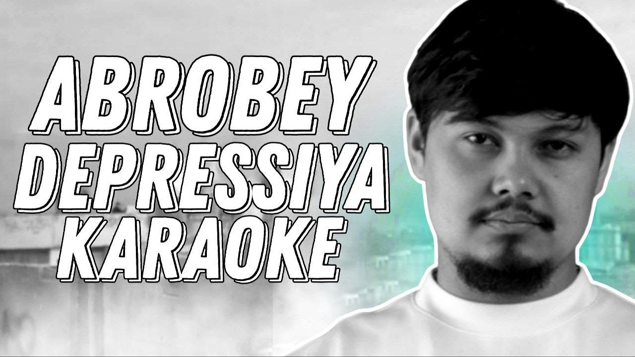 AbroBey Depressiya Karaoke - YouTube