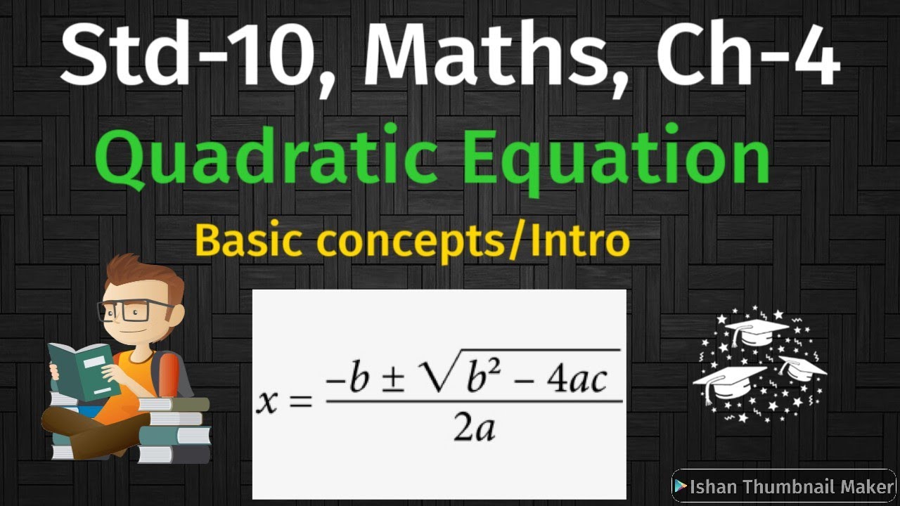 Quadratic equation, std-10, Basic concept, lecture-1 - YouTube