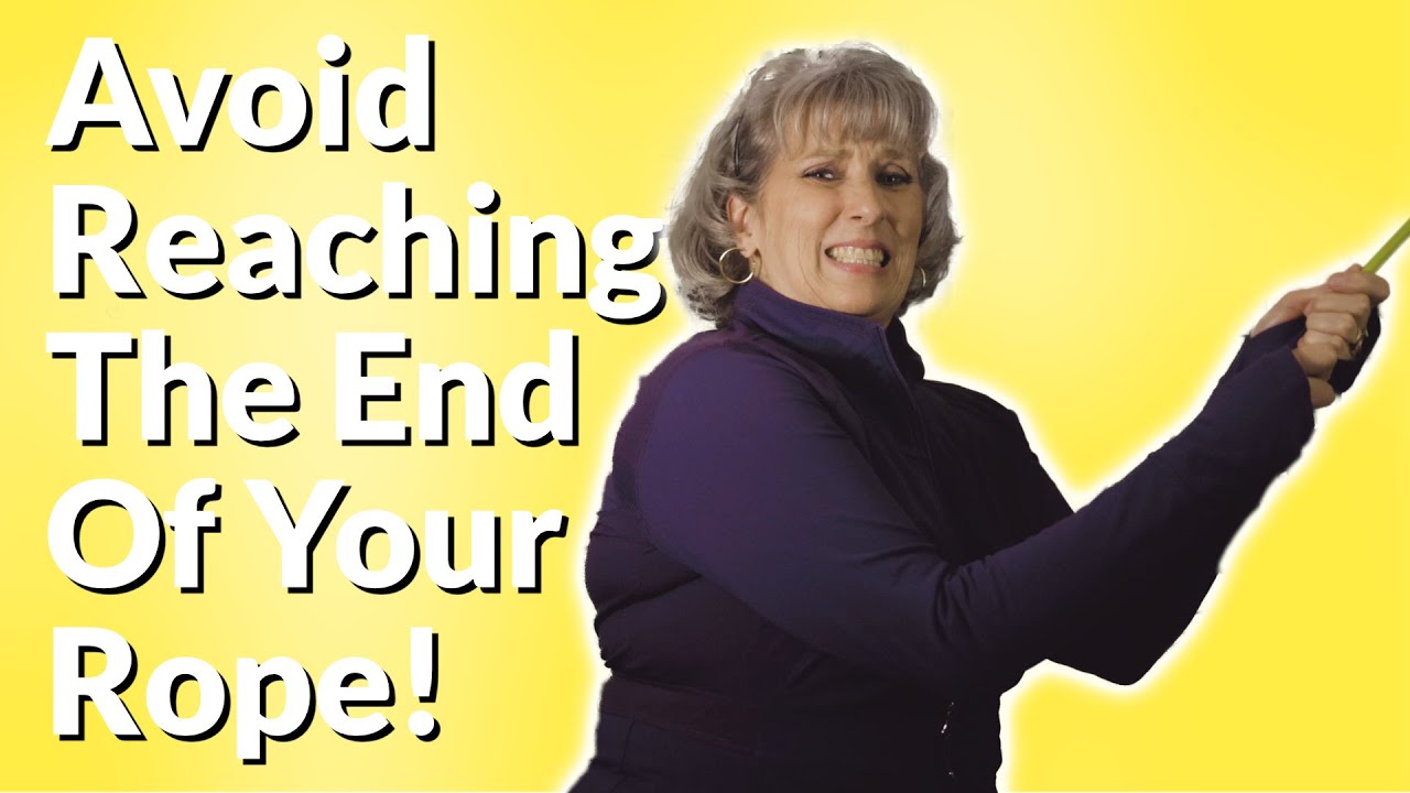 How To Avoid Reaching The End Of Your Rope! - YouTube