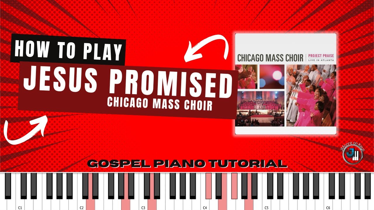 Jesus Promised - Chicago Mass Choir | Gospel Piano Tutorial - YouTube