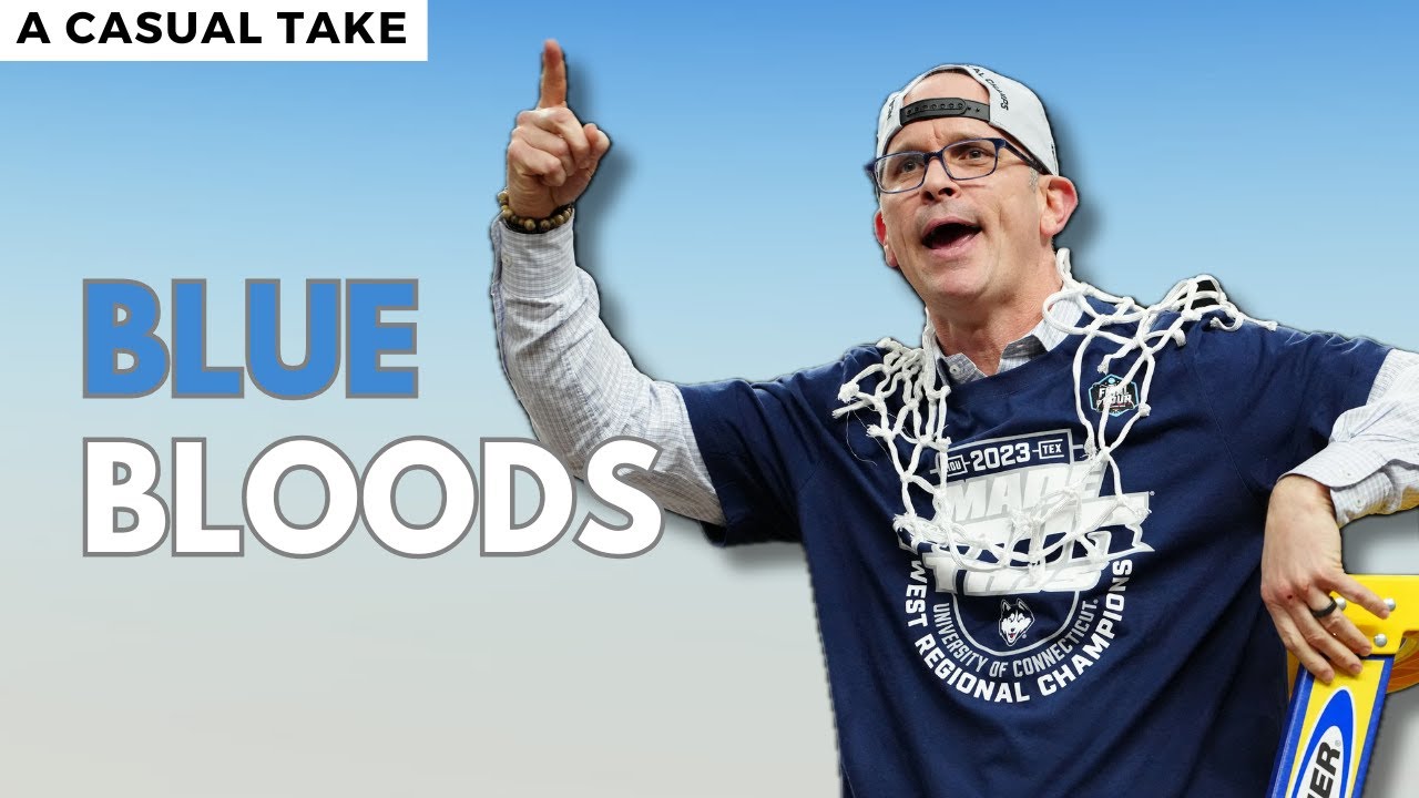 UConn Is A Blue-Blood Program | A Casual Take - YouTube