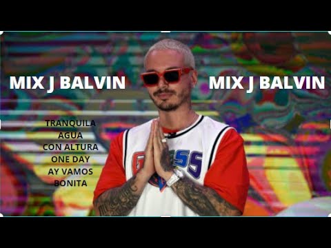 MiX J Balvin - YouTube