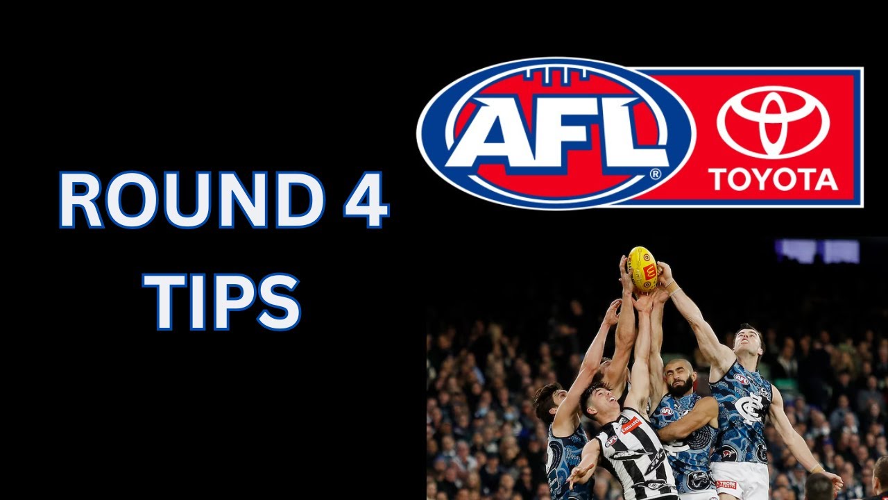 AFL ROUND 4 TIPS - YouTube