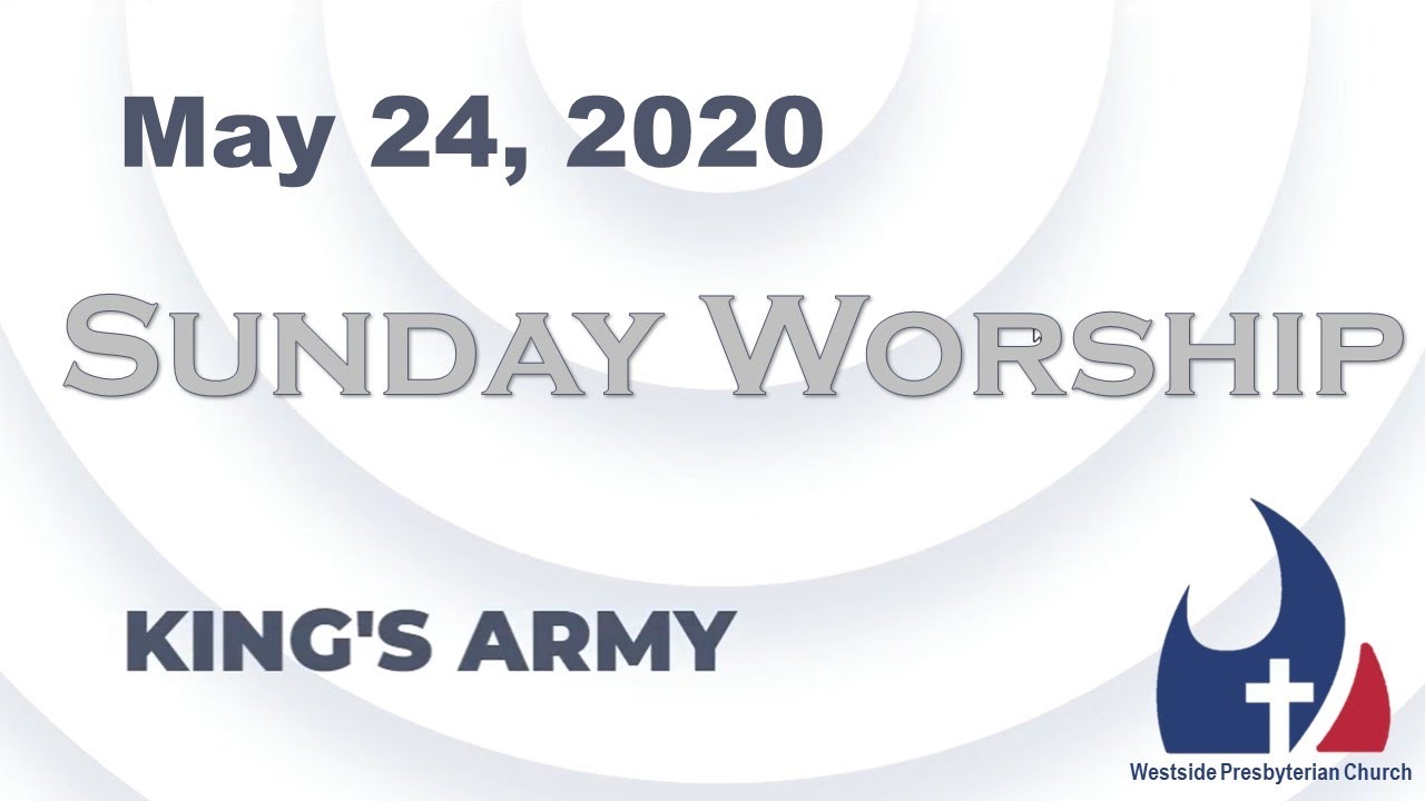 20200524 King's Army Sunday Worship - YouTube