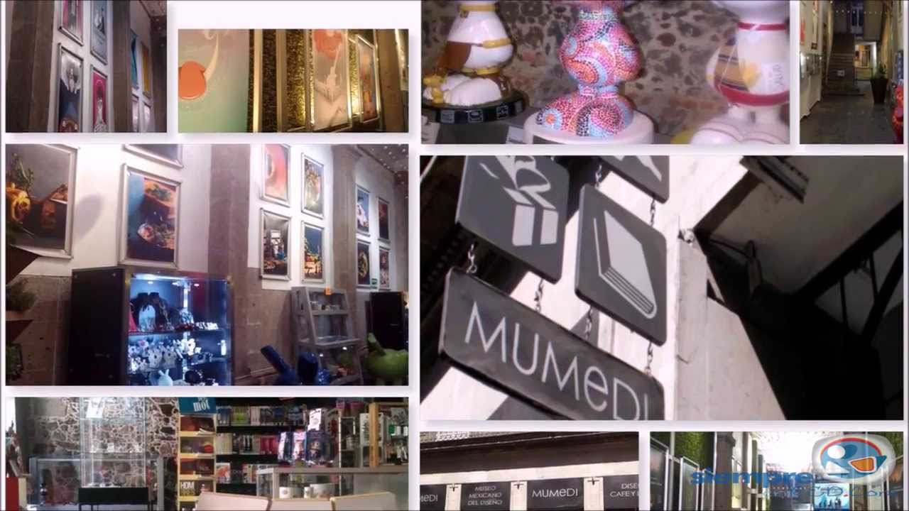 Museo Mexicano del Diseño MUMEDI por Siempre en Red - YouTube