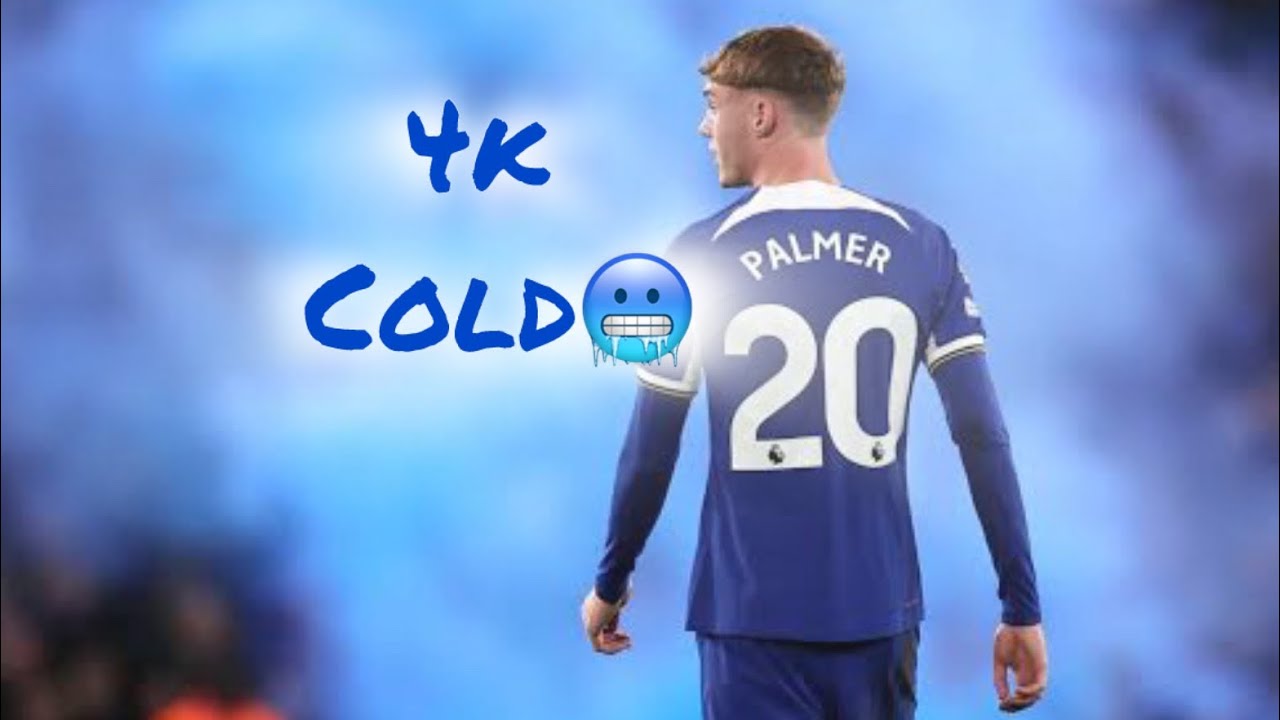 Cold Palmer 4k skills,goals and celebrations with (Cole Palmer Song ...