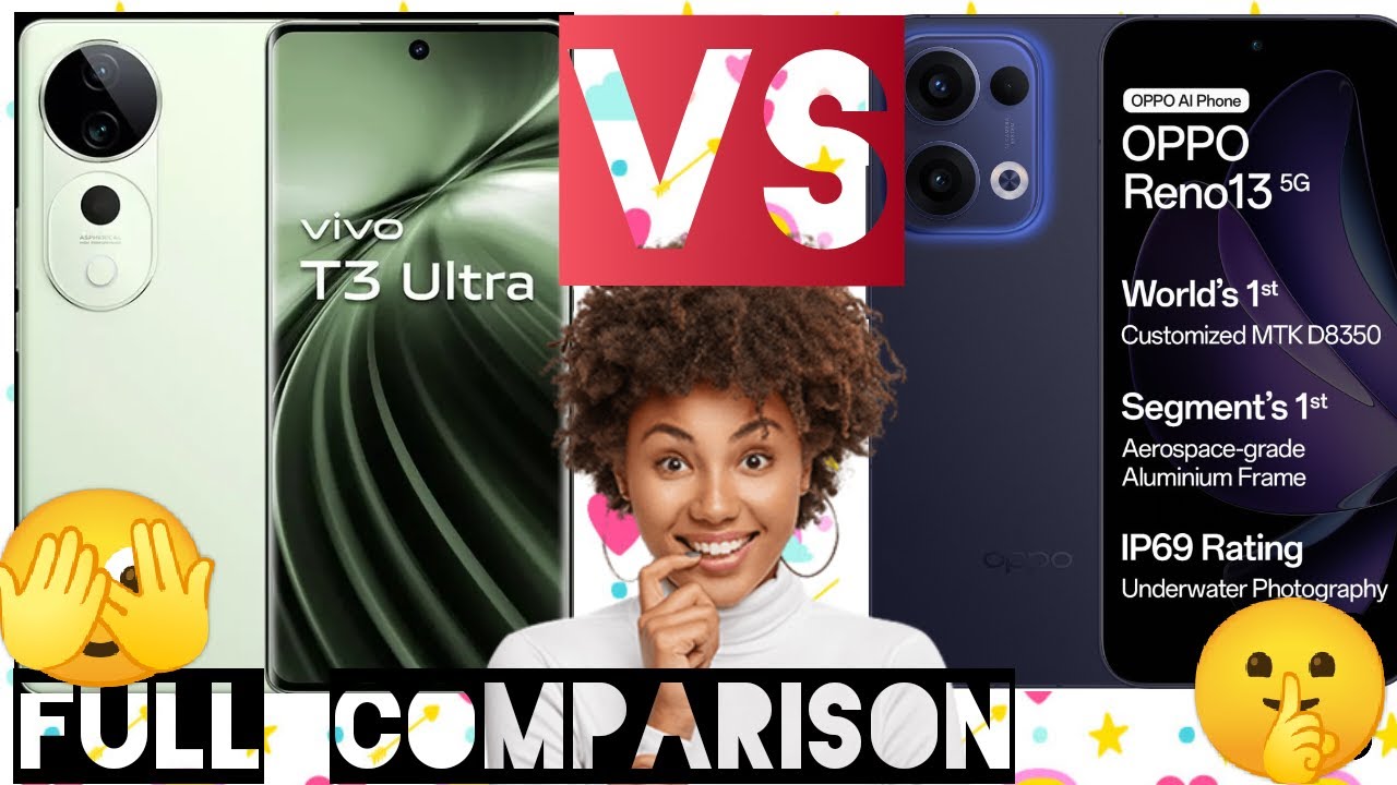 Oppo Reno 13 vs Vivo T3 ultra full Comparison Vivo T3 Ultra or oppo ...