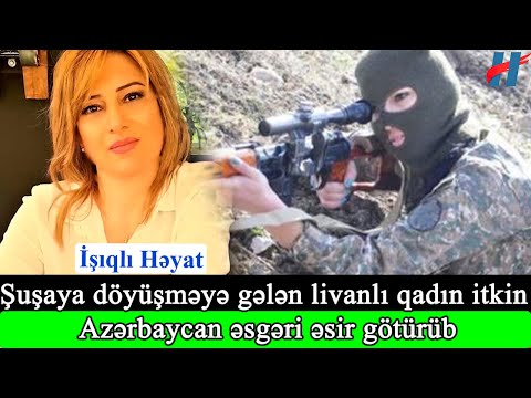 Əsgərlərimzin əsir aldığı livanlı erməni qadın snayper geri qaytarılacaq?