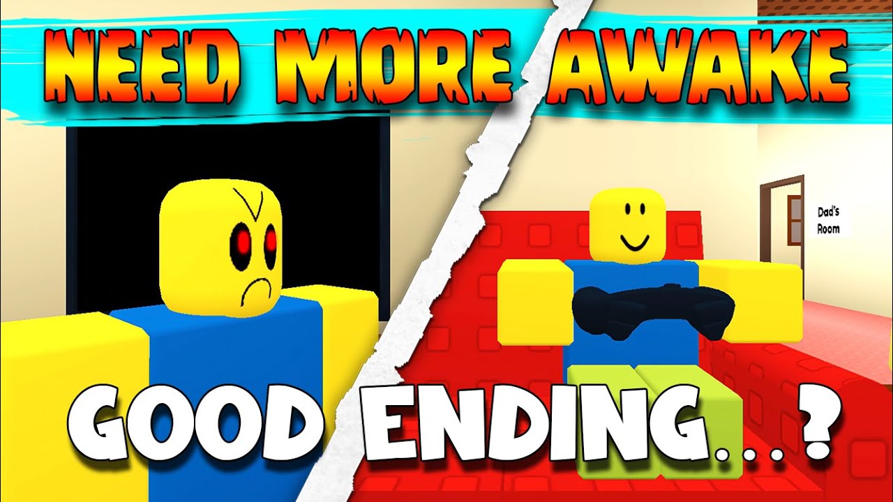 🛏️ NEED MORE AWAKE 🛏️ - GOOD Ending...? - Full Gameplay! [ROBLOX] - YouTube