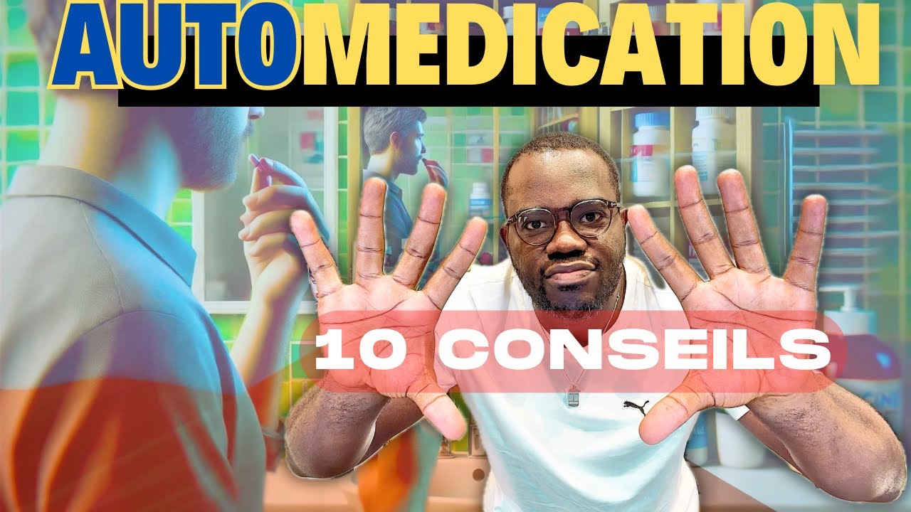 LES 10 CONSEILS D’UNE AUTOMEDICATION MOINS DANGEREUSE 🚑💡 - YouTube