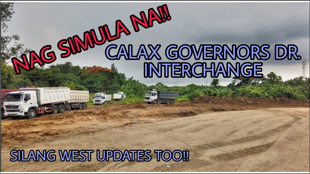 CAVITE LAGUNA EXPRESSWAY UPDATE/CALAX GOVERNORS DR SINIMULAN NA! #CALAX ...