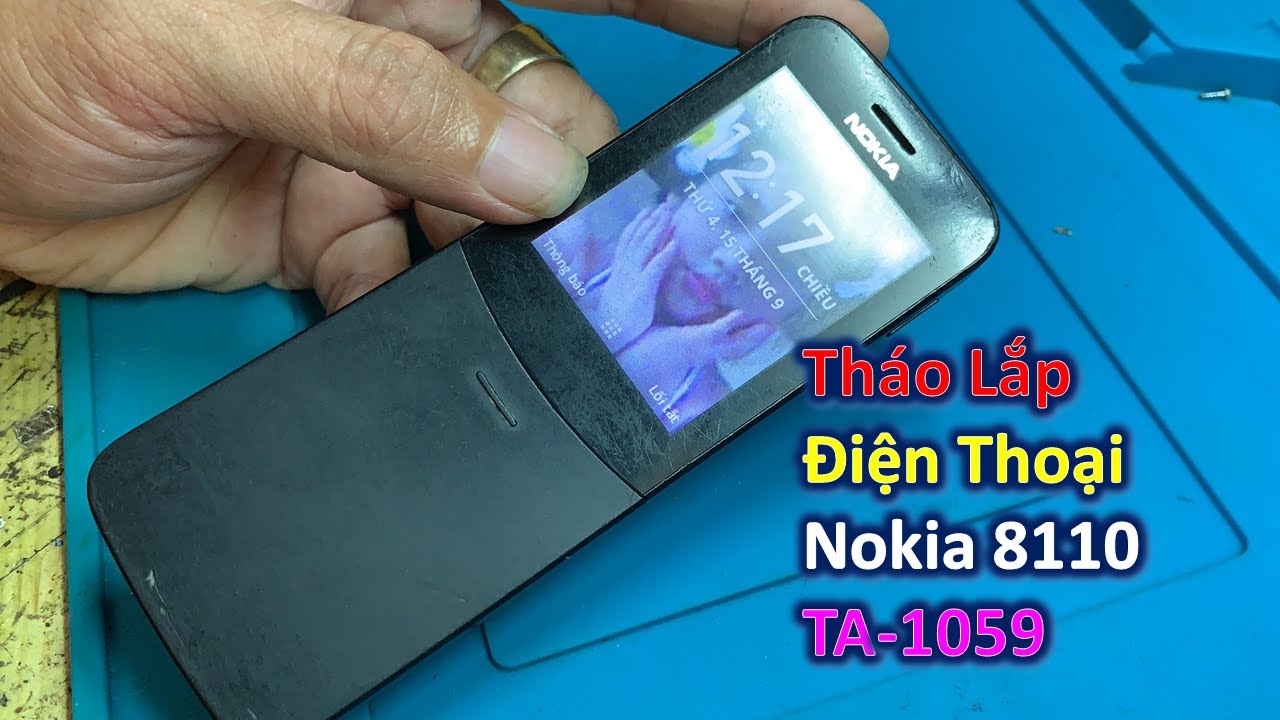 Tháo Lắp Điện Thoại Nokia 8110 TA-1059 - YouTube