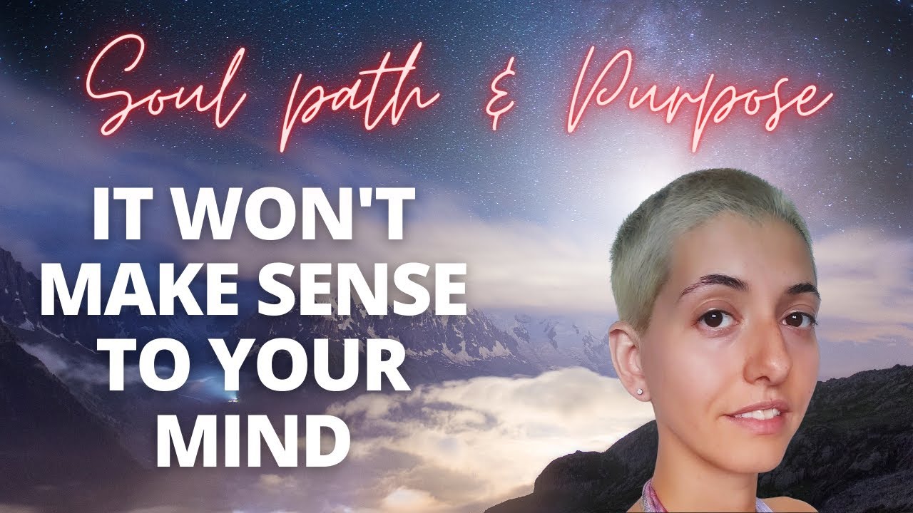 What Your Soul Wants Won't Make Sense - You Are EVOLVING 💫 - YouTube