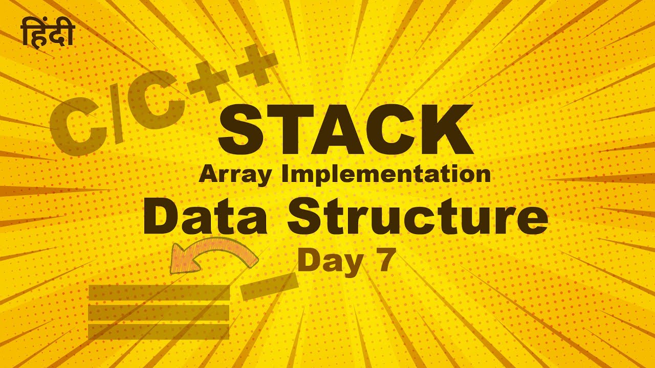Stack Implementation In C Arrays Full Code Explanation Youtube
