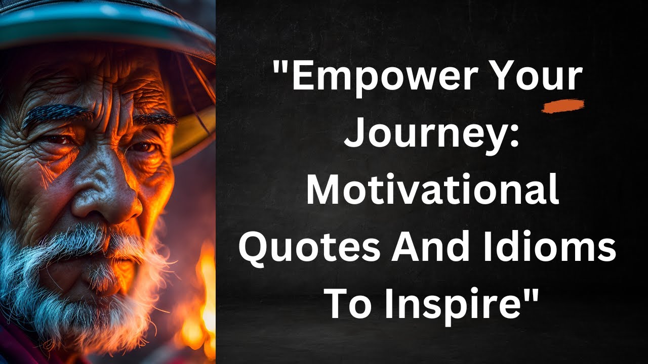 The Power of Words: Motivational Quotes and Idioms to Transform Your ...