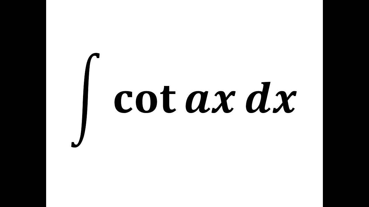 Integral of cot ax - YouTube