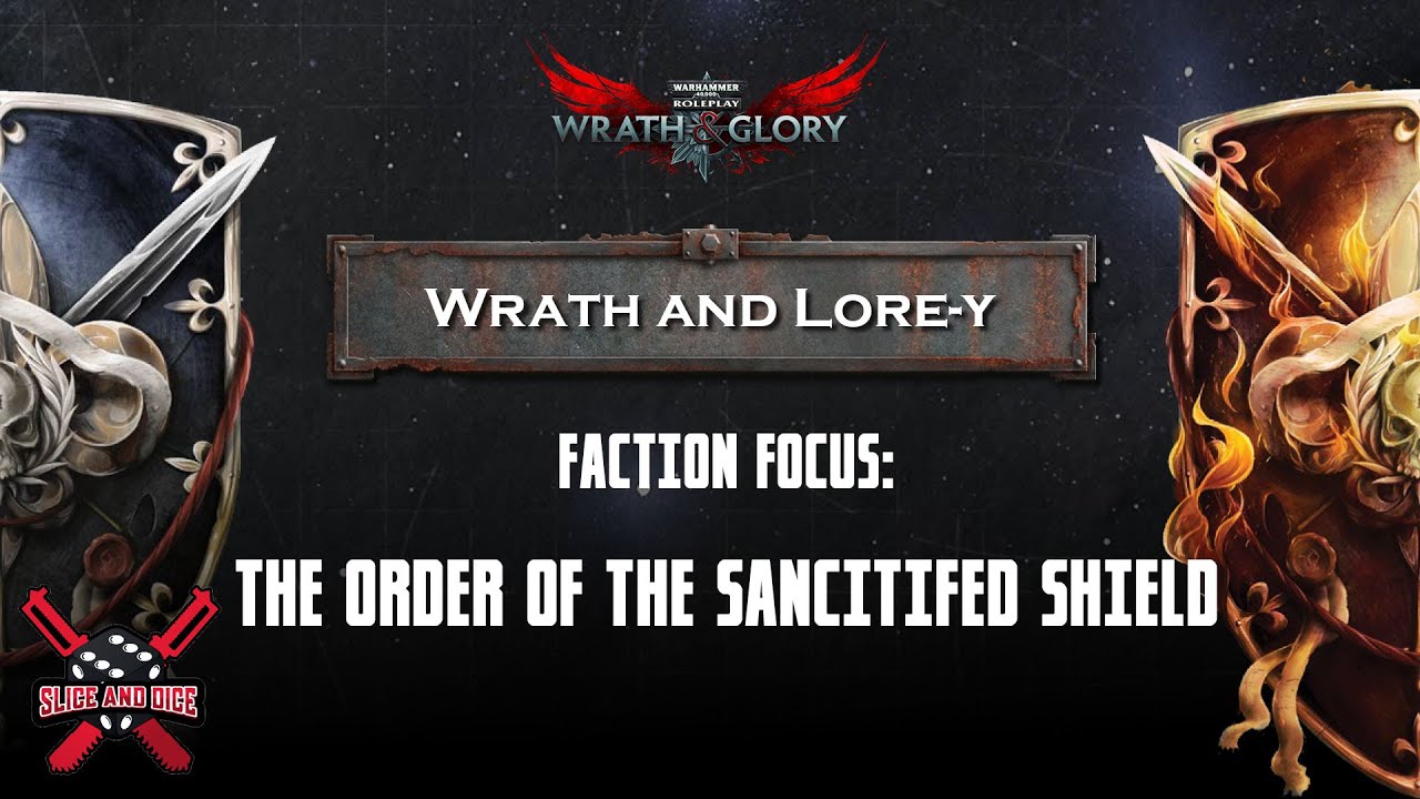 Wrath and Lore-y 02: Faction Focus: The Order of the Sanctified Shield ...