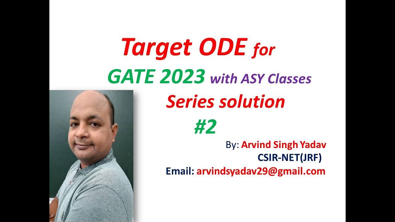 Target ODE for GATE 2023 with ASY classes, Series solution, GATE 2022 ...