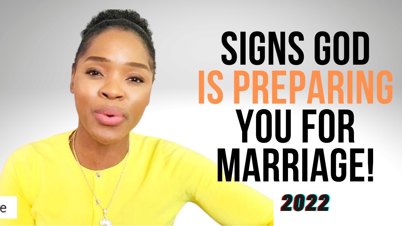 God Is Preparing You For Marriage 5 Clear Signs God Is Getting You Ready Right Now YouTube god-is-preparing-you-for-marriage-5-clear-signs-god-is-getting-you-ready-right-now-youtube