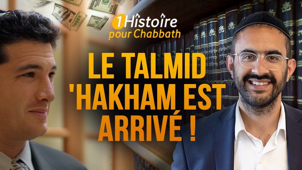 "LE TALMID 'HAKHAM EST ARRIVÉ !" 🤩🤩🤩 SPLENDIDE HISTOIRE POUR CHABBAT ...