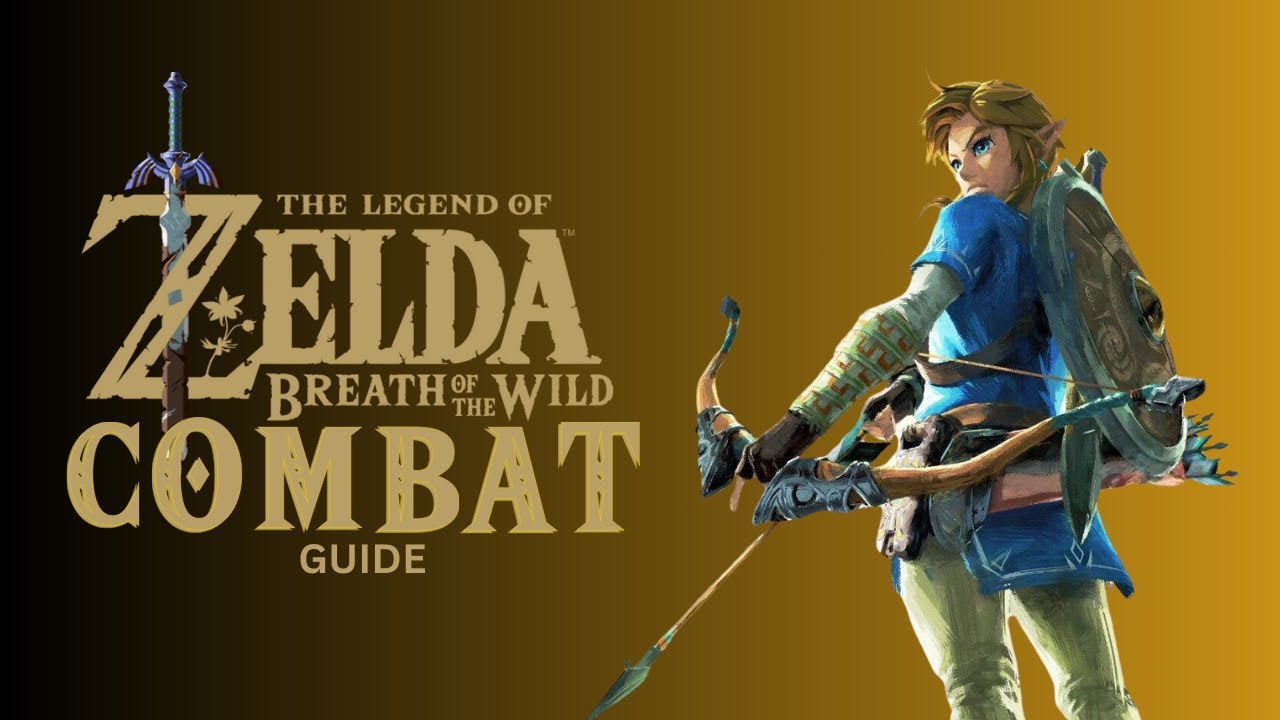 Zelda BOTW COMBAT GUIDE! - YouTube