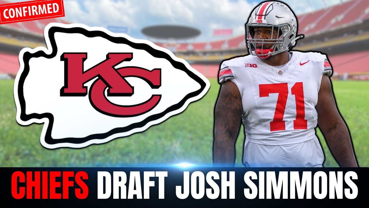 🚨⚠️ BREAKING: Chiefs Pick Josh Simmons From Ohio State at #32 in the ...