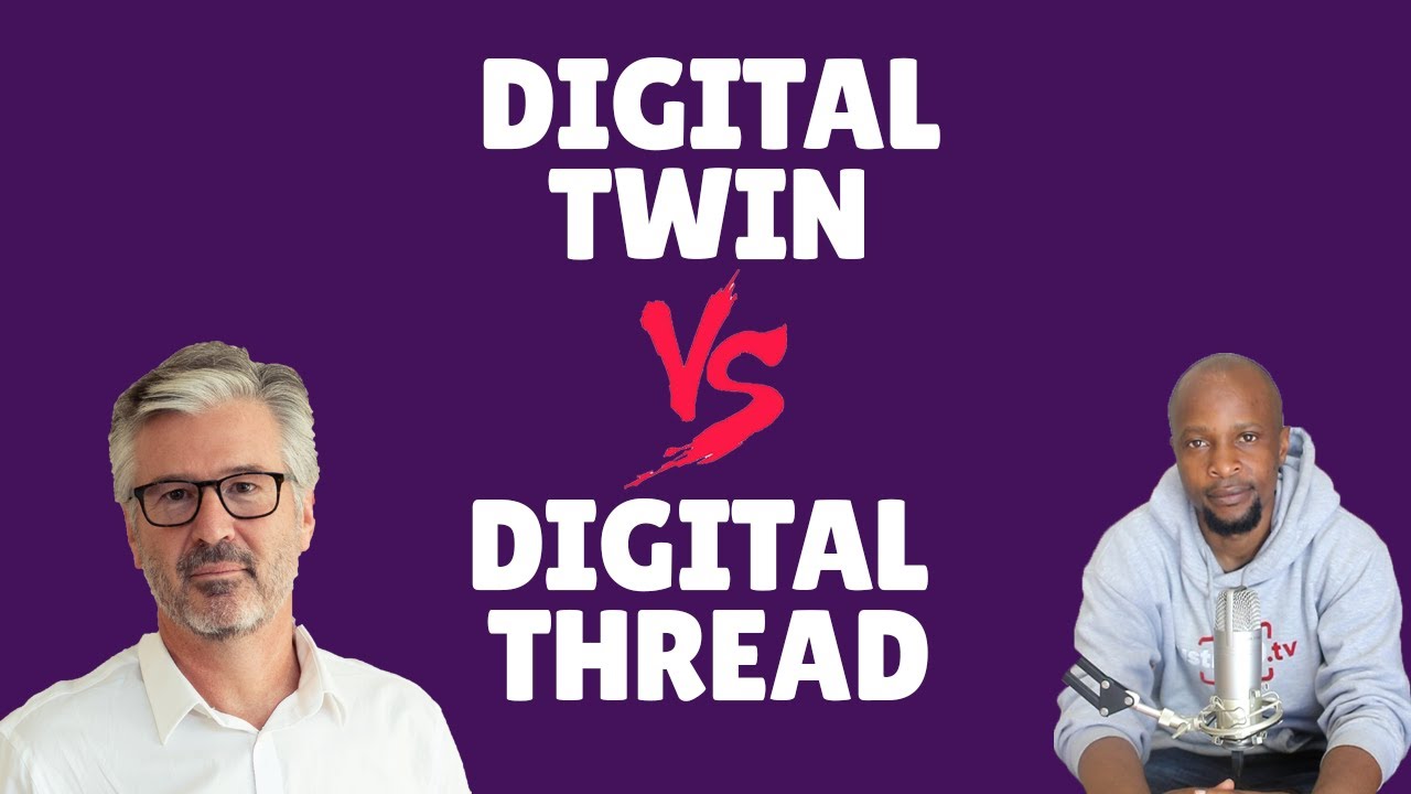 Digital Twin vs Digital Thread - A Detailed Explanation with an Example ...