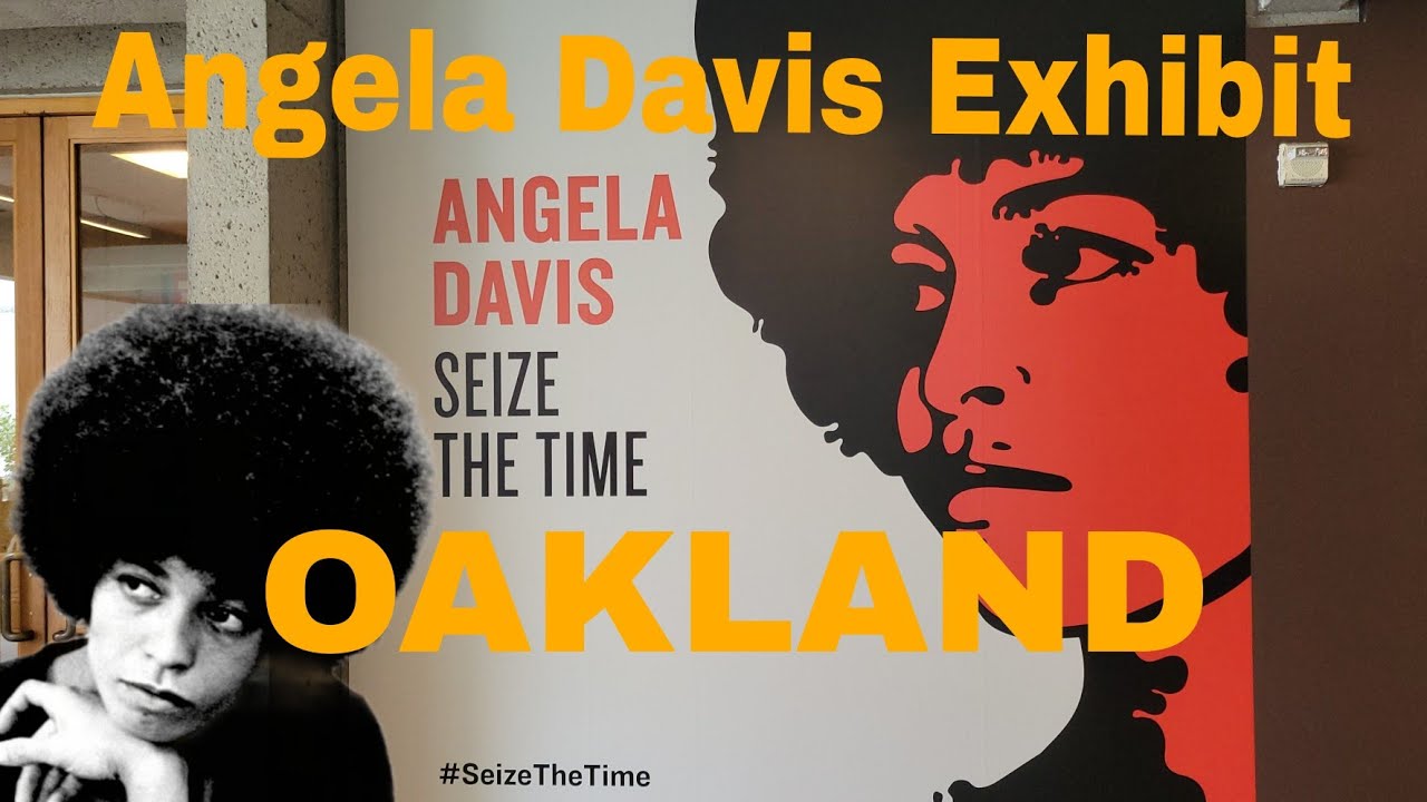 Angela Davis Exhibit Oakland Museum of California - YouTube