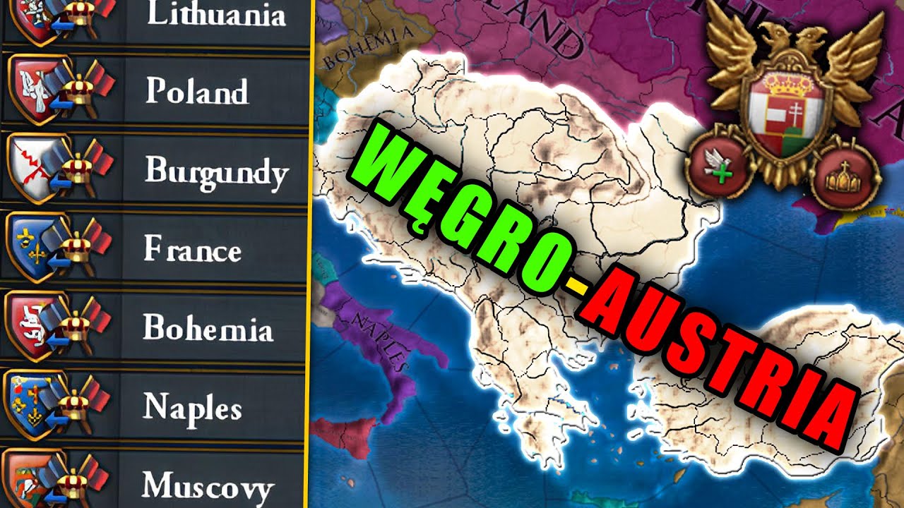 Węgro-Austria! PRAWDZIWY Władca Europy! EU4 Hungary Guide 1.37 - YouTube