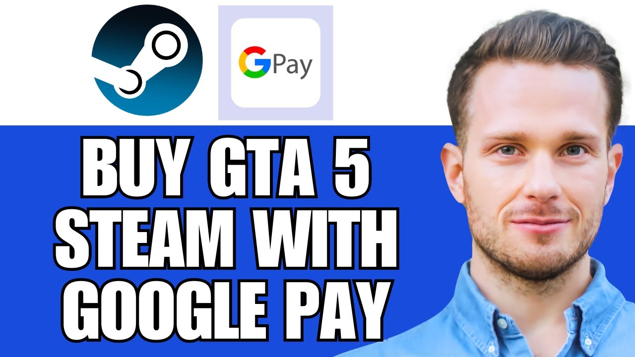 How To Buy GTA 5 On Steam With Google Pay (2024) - YouTube