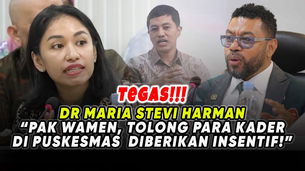 TEGAS!!! dr. Maria Stevi Harman: "Pak Wamen, tolong para kader di ...