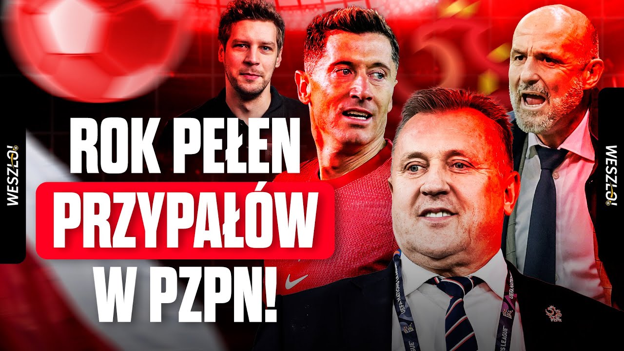 TOP10 PRZYPAŁÓW PZPN 2025: CYRK WOKÓŁ PROBIERZA, WYBORY Z JEDNYM ...
