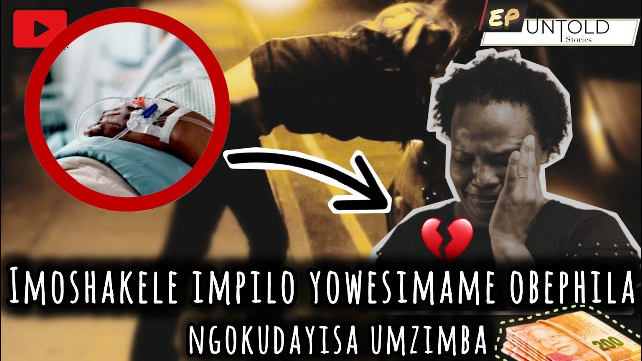 Untold Stories-Imoshakele impilo yowesimame obephila ngokudayisa ...