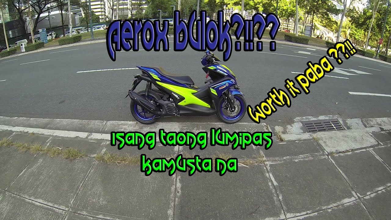 1st Year using AEROX | AEROX BULOK | REVIEW | Daily driven - YouTube
