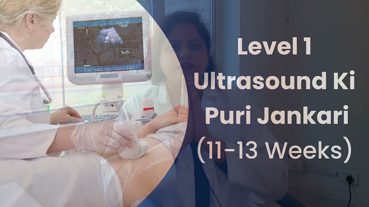 NT Scan (11-14 weeks) | USG (Ultrasound) Level 1 scan | Dr. Samriti ...