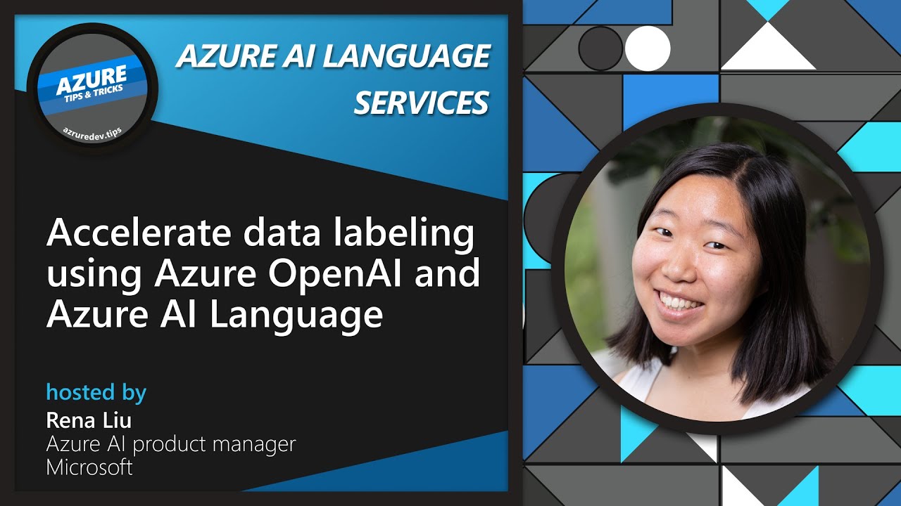Accelerate data labeling using Azure OpenAI and Azure AI Language - YouTube